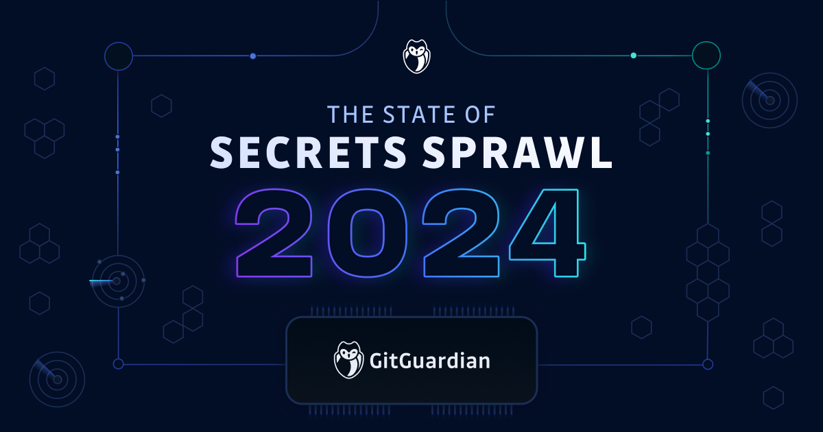 State of Secrets Sprawl Report 2024
